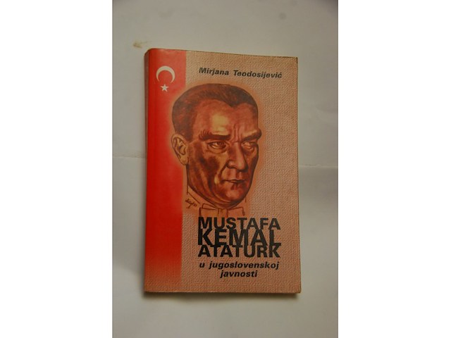 Mustafa Kemal Ataturk u jugoslovenskoj javnosti