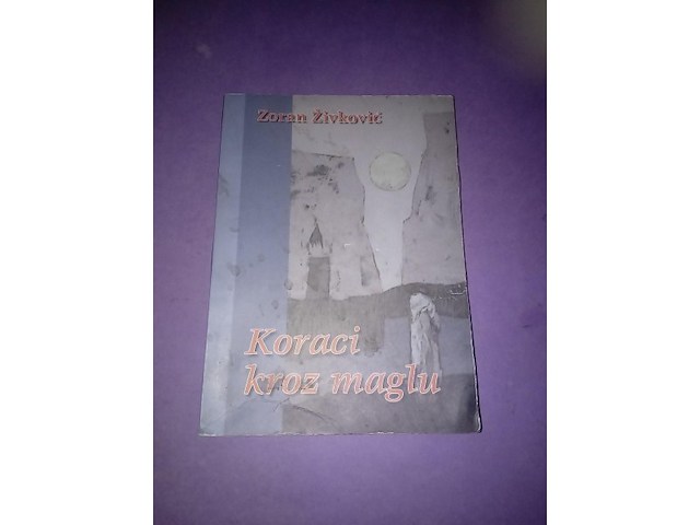 Koraci Kroz Maglu Zoran Živković
