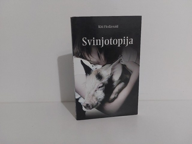 Svinjotopija  - Kiti Ficdžerald