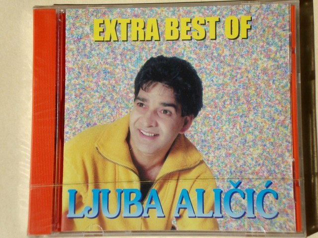 Ljuba Aličić - Extra Best Of Ljuba Aličić