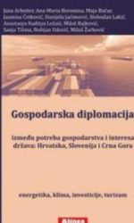 Gospodarska Diplomacija: Energetika, Klima, Investicije, Turizam Od Grupa Autora