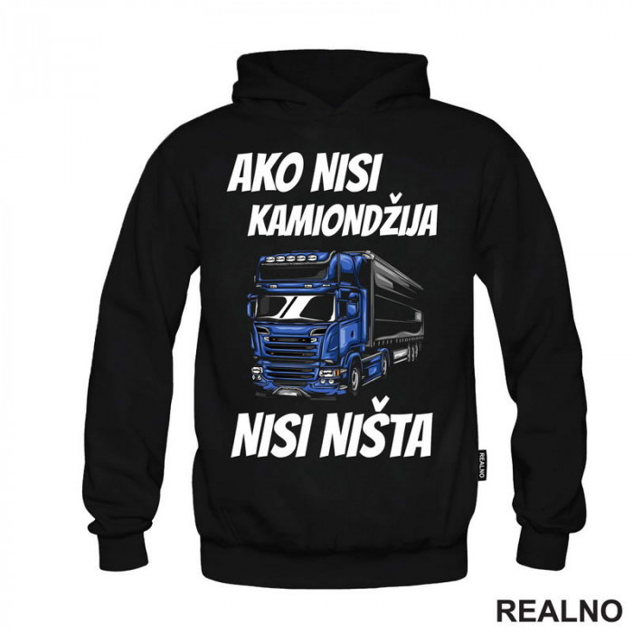 Ako Nisi Kamiondžija, Nisi Ništa - Kamion - Kamiondžija - Duks