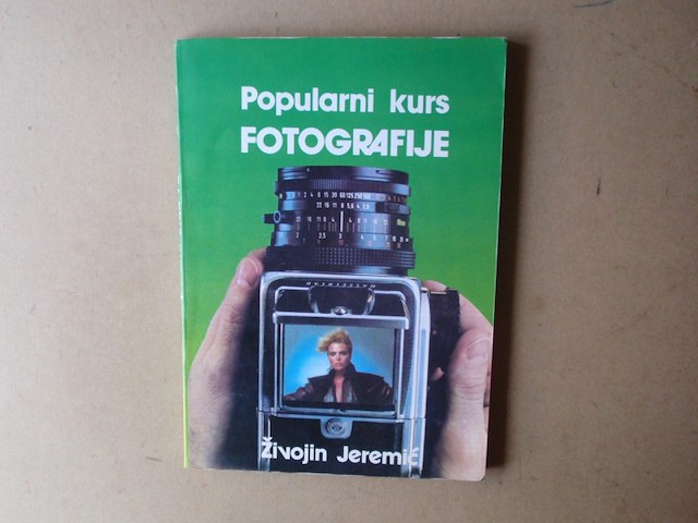 Živojin Jeremić - POPULARNI KURS FOTOGRAFIJE