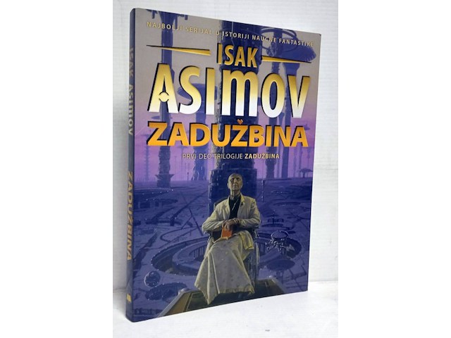 Zadužbina 1. deo – Zadužbina - Isak Asimov