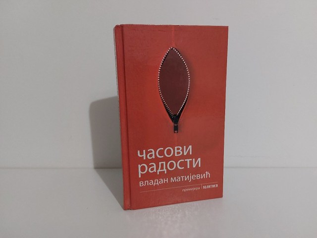 Časovi radosti  - Vladan Matijević