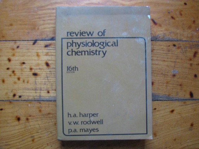 H.A. HARPER V.W.RODWELL - PHYSIOLOGICAL CHEMISTRY
