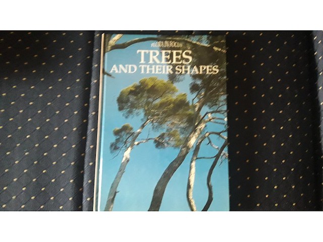 Trees and their shapes/Drvece i njihovi oblici