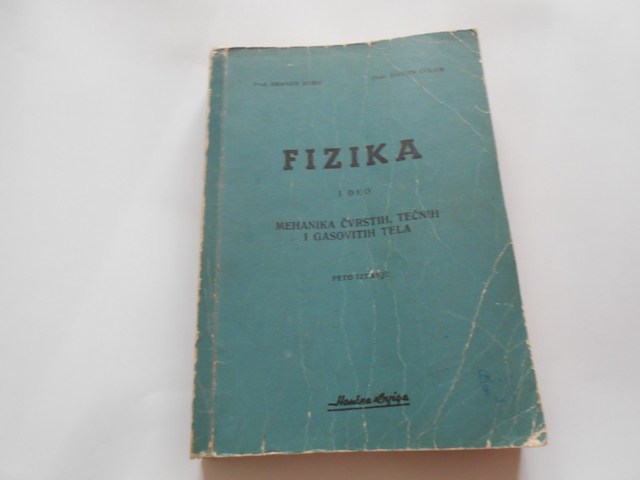 Fizika I, Đurić-Ćulum, naučna knjiga,1965.