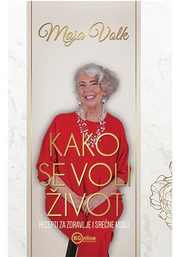 Kako se voli život – Maja Volk