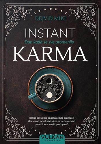 Instant karma (Dan kada se sve promenilo) – Dejvid Miki