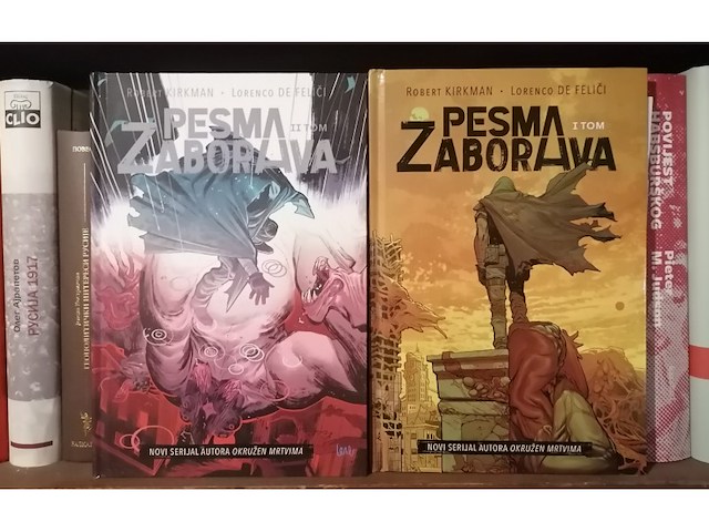 PESMA ZABORAVA I-II Lorenco De Feliči, Robert Kirkman