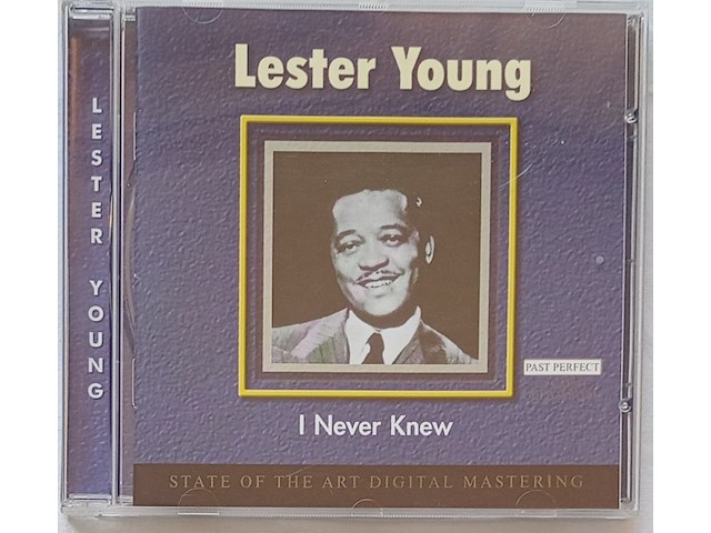 LESTER  YOUNG  -  I  NEVER  KNEW