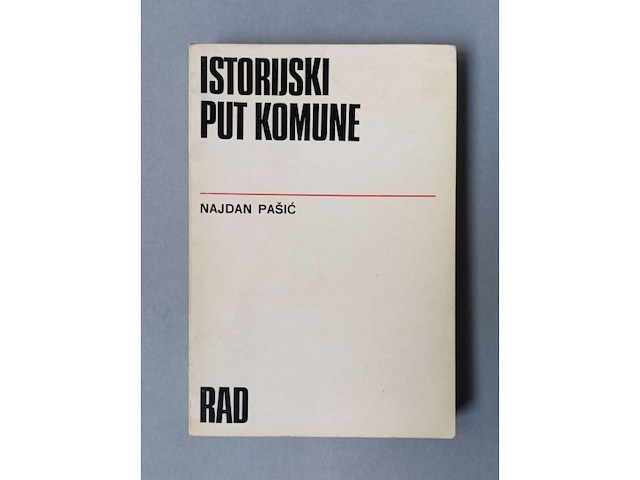 ISTORIJSKI PUT KOMUNE - Najdan Pašić