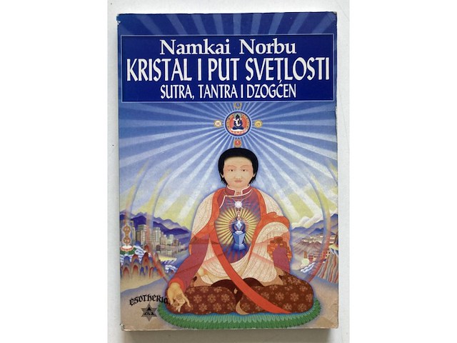 Kristal i put svetlosti - Namkai Norbu