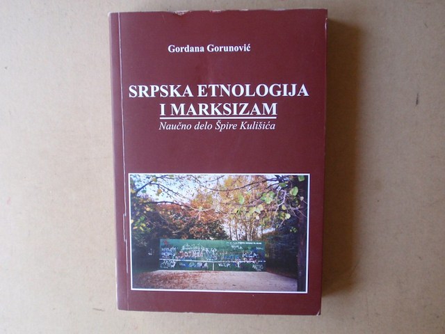 Gordana Gorunović - SRPSKA ETNOLOGIJA I MARKSIZAM