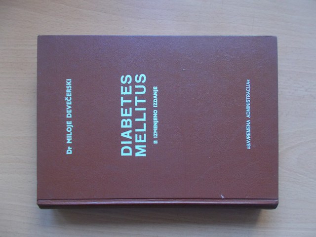 DIABETES MELLITUS - DR MILOJE DEVECERSKI