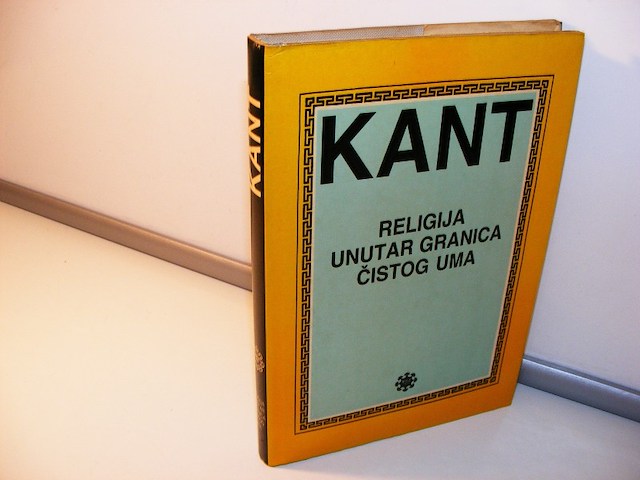 Religija unutar granica čistog uma Kant
