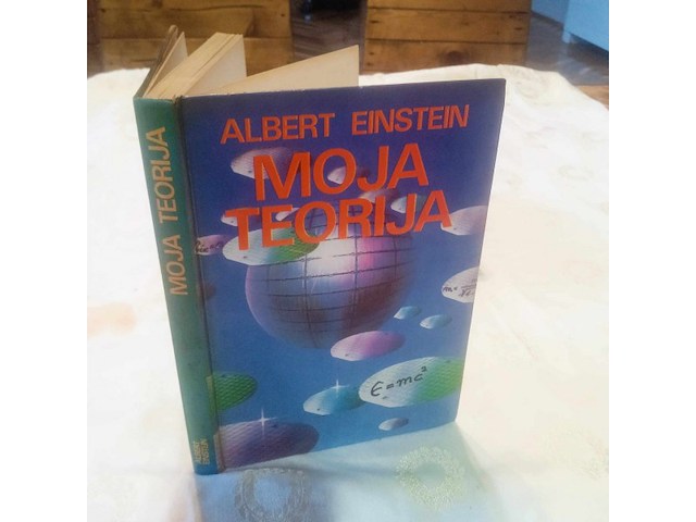 MOJA TEORIJA - Albert Ajnstajn