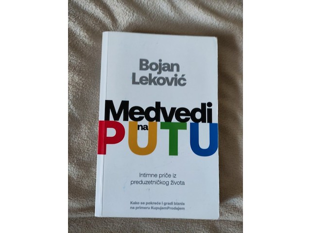 Medvedi na putu,Bojan Leković