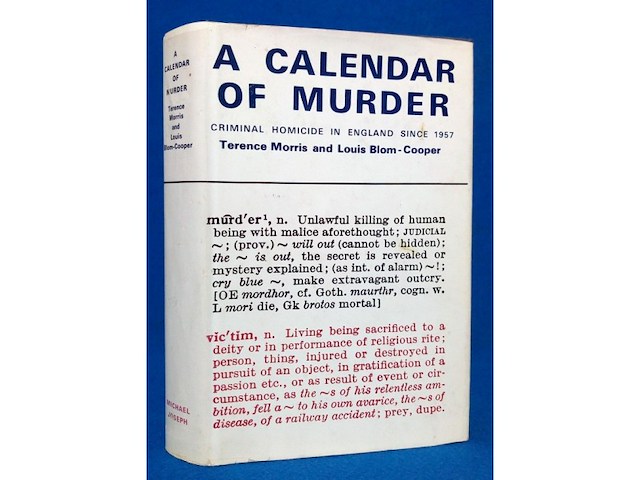 A Calendar of Murder- Terence Morris, Louis Blom-Cooper
