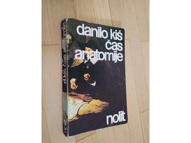 Čas anatomije, Danilo Kiš