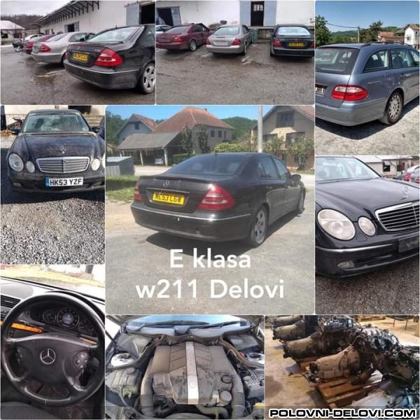Mercedes E 200 .E220.E240.E270.E320 Kompletan Auto U Delovima