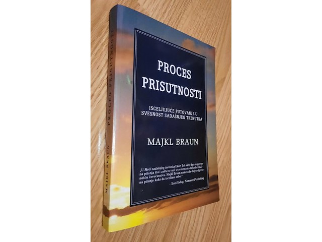 PROCES PRISUTNOSTI - Majkl Braun