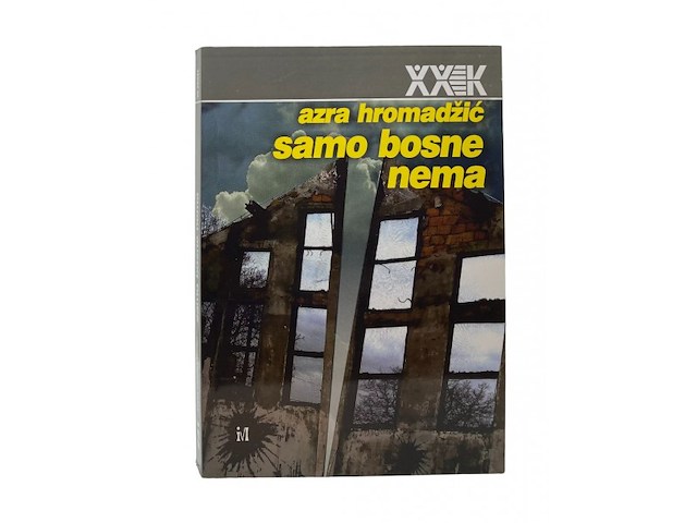 Samo Bosne nema - Azra Hromadžić