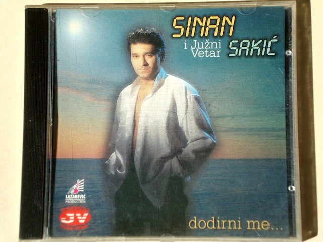 Sinan Sakić I Južni Vetar - Dodirni Me...