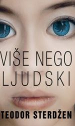 Više Nego Ljudski Od Teodor Sterdžen