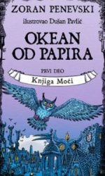 Okean Od Papira 1: Knjiga Moći Od Zoran Penevski