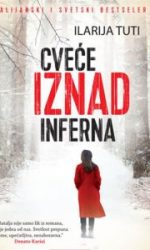 Cveće Iznad Inferna Od Ilarija Tuti