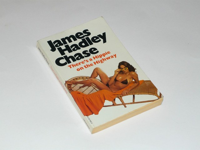 James Hadley Chase - There`s a Hippie on the Highway