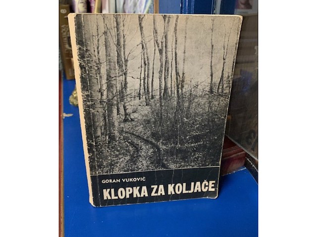 KLOPKA ZA KOLJAČE - Goran Vuković