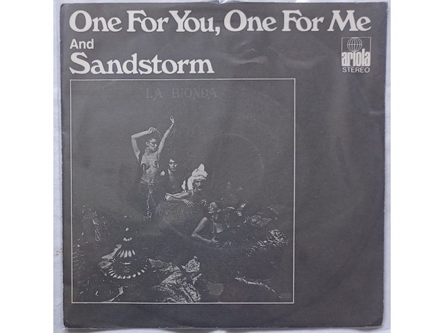 LA  BIONDA  -  ONE  FOR  YOU, ONE  FOR  ME