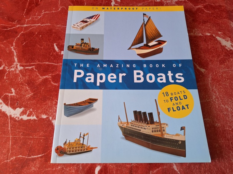 THE AMAZING BOOK OF PAPER BOATS