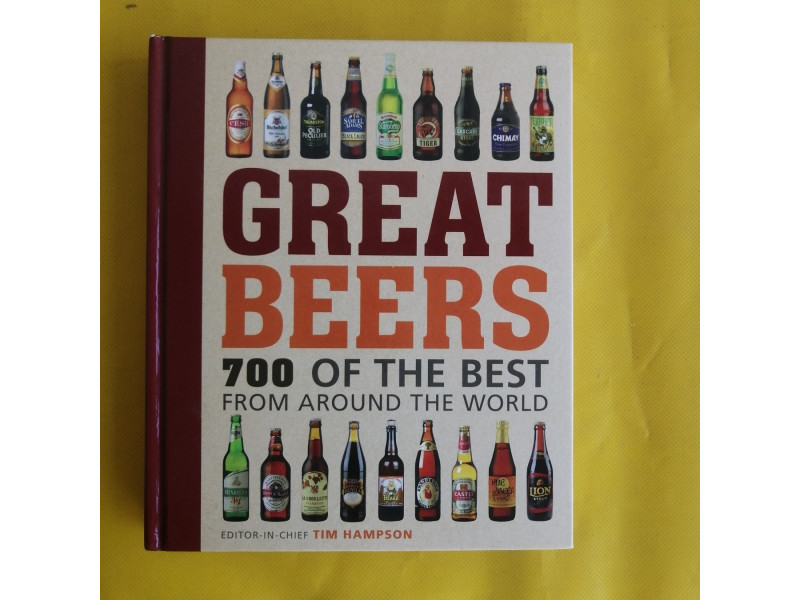 Great Beers - 700 of the Best from Around the World