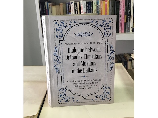 Dialogue between ortodox and Muslims 1958 - 1990