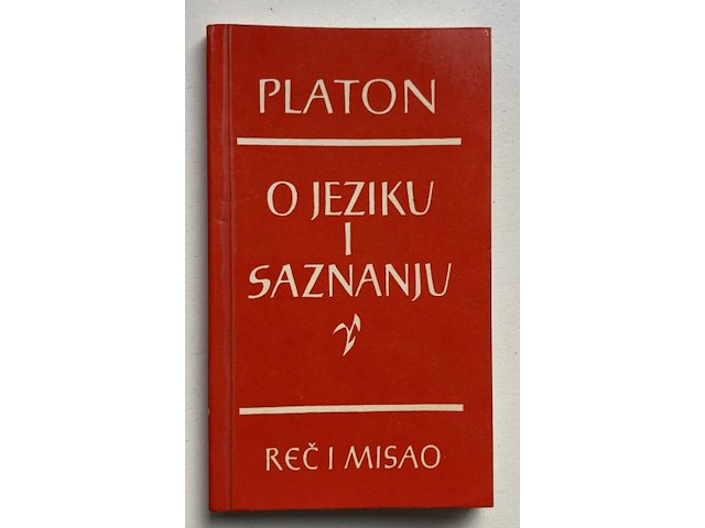 Platon - O jeziku i saznanju