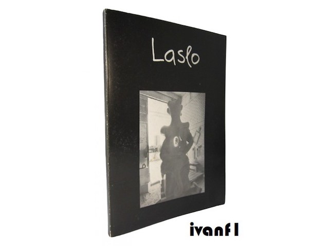 LASLO (Monografija o vajaru Laslu Silađiju)