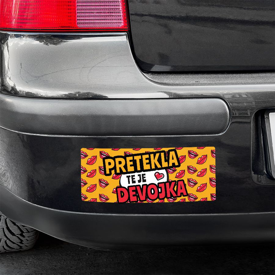 PRETEKLA TE JE DEVOJKA – AUTO STIKER