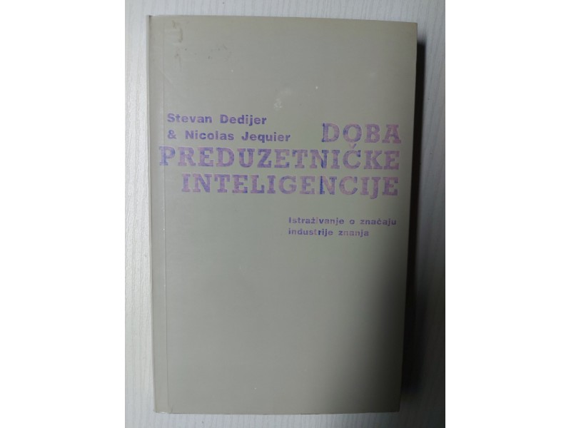 Stevan Dedijer: Doba preduzetničke inteligencije