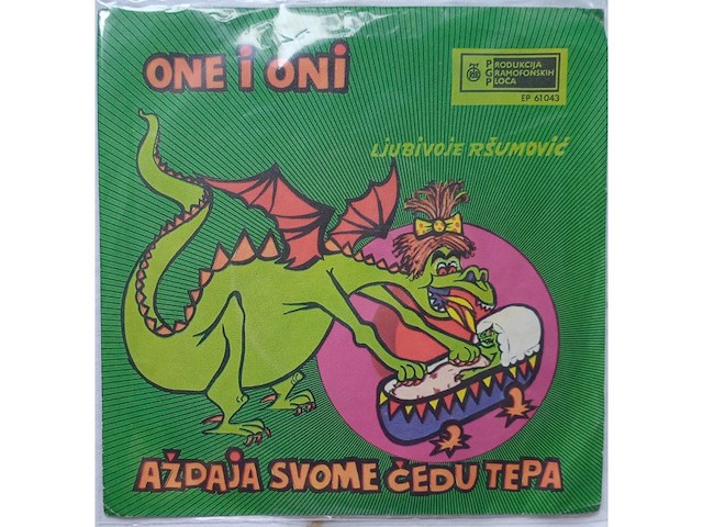 One i Oni /Ljubivoje Rsumovic - Azdaja svome cedu tepa