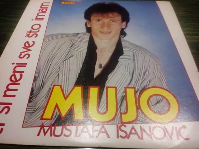 MUSTAFA ISANOVIC - TI SI MENI SVE STO IMAM