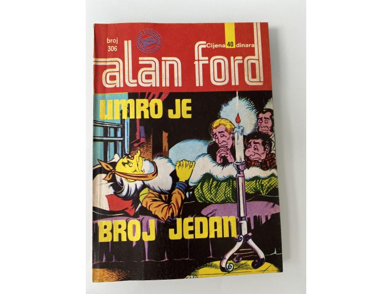 ALAN FORD 306 - UMRO JE BROJ JEDAN