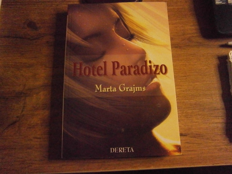 HOTEL PARADIZO=MARTA GRAJMS DERETA