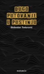 Dugo Putovanje U Pustinju Od Slobodan Todorović