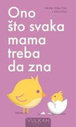 Ono Što Svaka Mama Treba Da Zna Od Heder Gibs Flet, Vitni Mos PDF