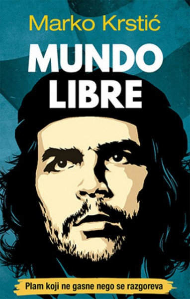 Mundo Libre - Marko Krstić