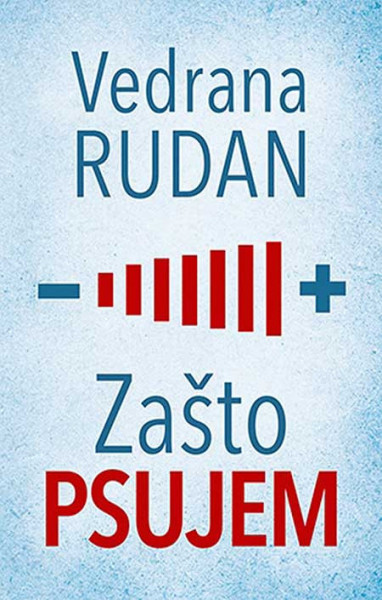 Zašto psujem - Vedrana Rudan